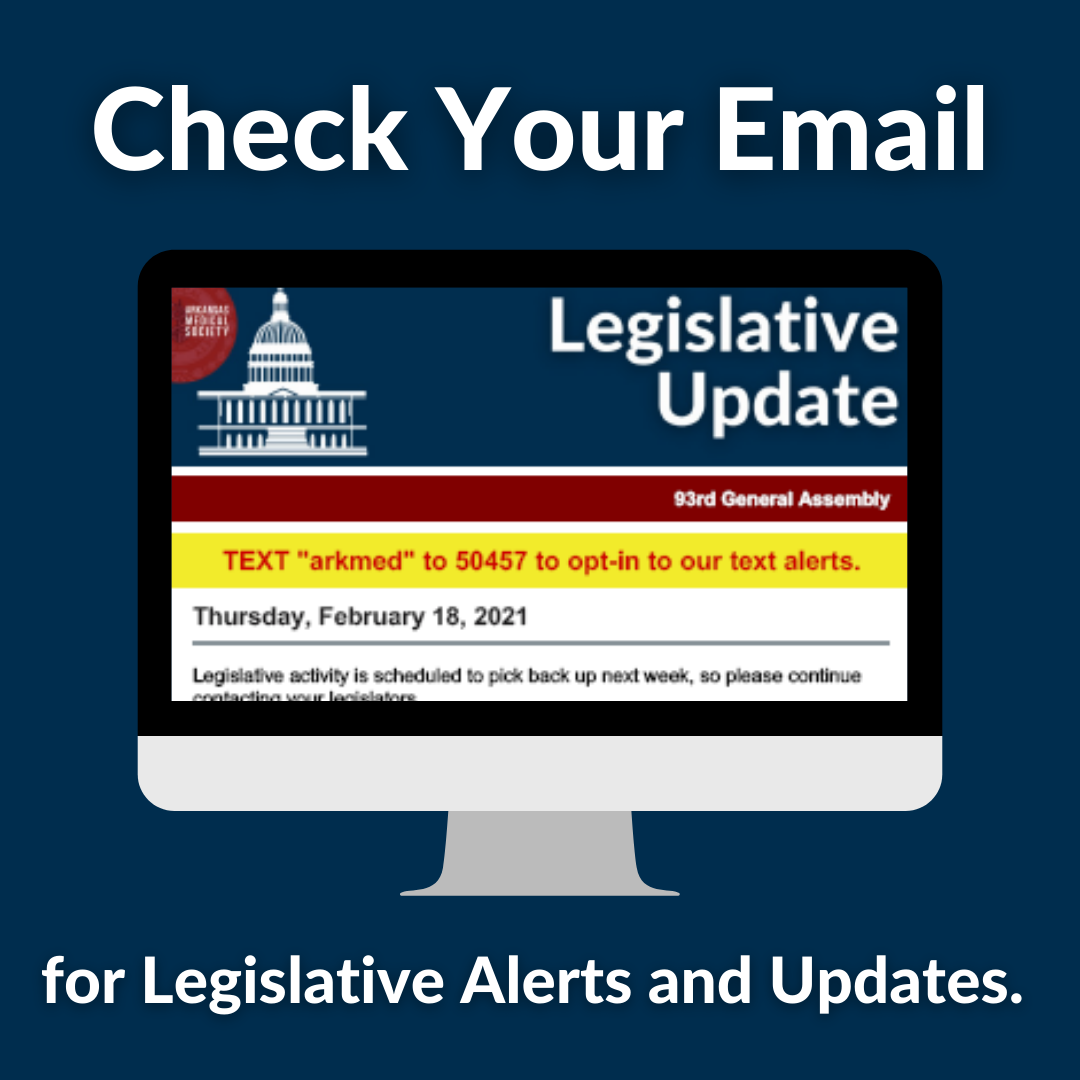Check Your Email for Legislative Updates and Alerts - Arkansas Medical ...