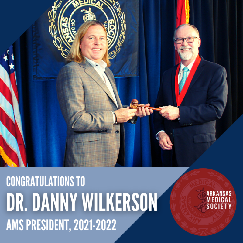 Wilkerson Inaugurated as 2021-2022 AMS President - Arkansas Medical Society